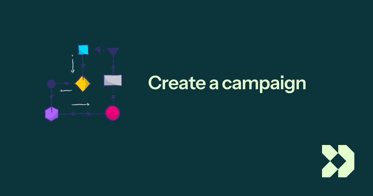 Create a campaign | Customer.io Docs